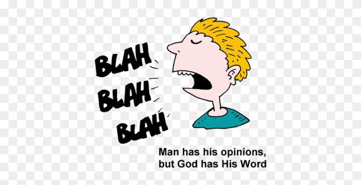 Free: Image Blah Blah Blah Man Has His Opinions But God Has - Bla Bla ...